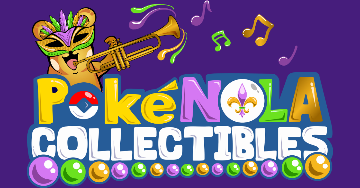 Your New Orleans Inspired TCG Store – PokéNOLA Collectibles
